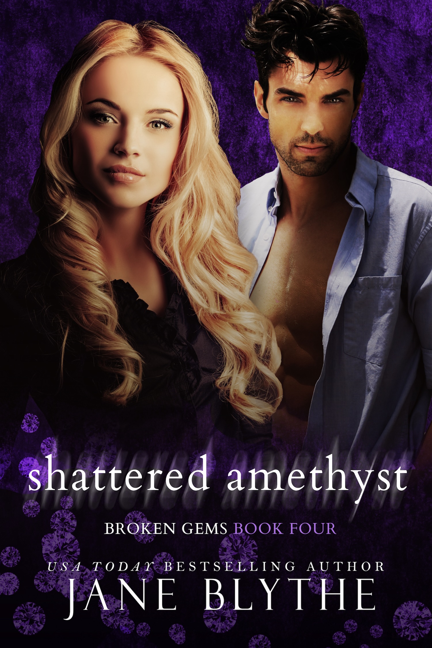 Shattered Amethyst – Jane Blythe – USA Today Bestselling Author
