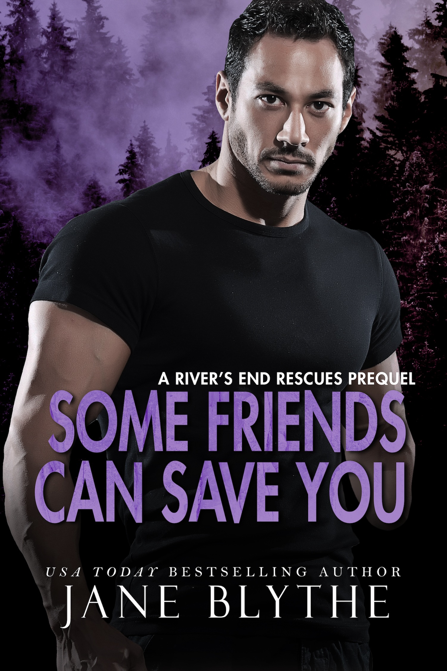 Some Friends Can Save You – Jane Blythe – USA Today Bestselling Author